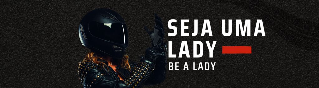 Seja uma Lady - Ladies of the Road